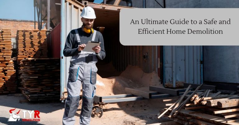 Ultimate Guide: Safe & Efficient Home Demolition